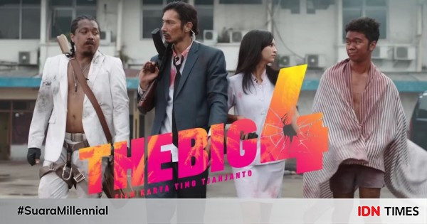 Review The Big 4, Film Indonesia yang Puncaki Netflix Dunia