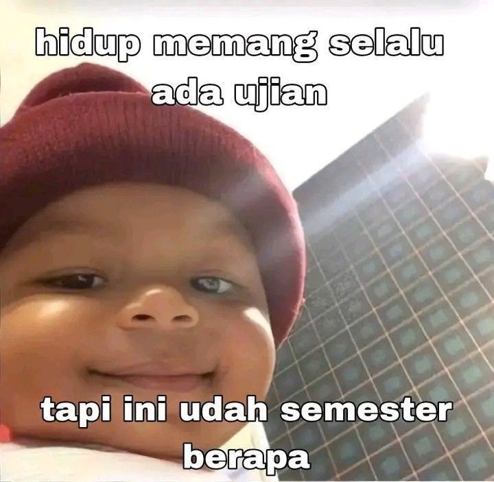 10 Meme Lucu Beratnya Kehidupan, Ngakak tapi Aslinya Nyesek