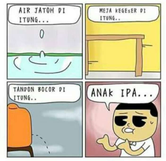 Meme Tentang Anak IPA, Bikin Ngakak Kocak!
