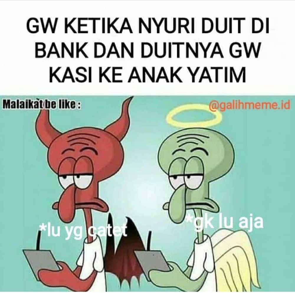 Meme Bingung Catat Kebaikan atau Keburukan