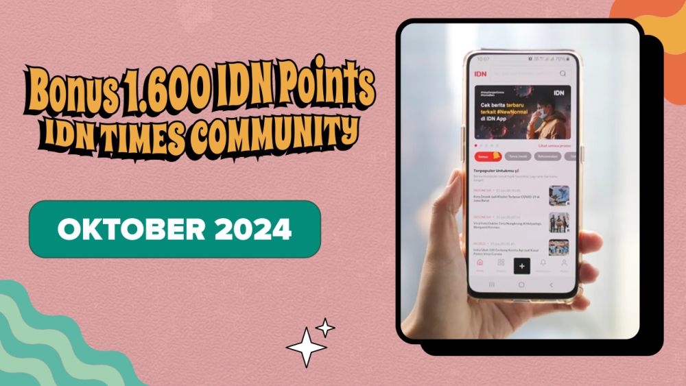 Kumpulan Bonus Poin IDN Times Community Oktober 2024