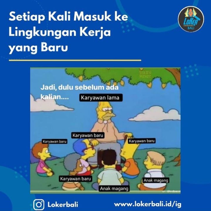 Meme Pegawai Baru saat Awal-awal Masuk Kerja