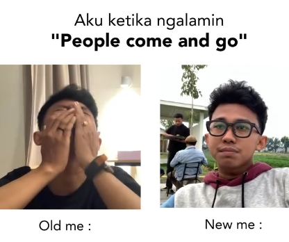 7 Meme Orang Datang dan Pergi dalam Hidup, Bikin Pedih!